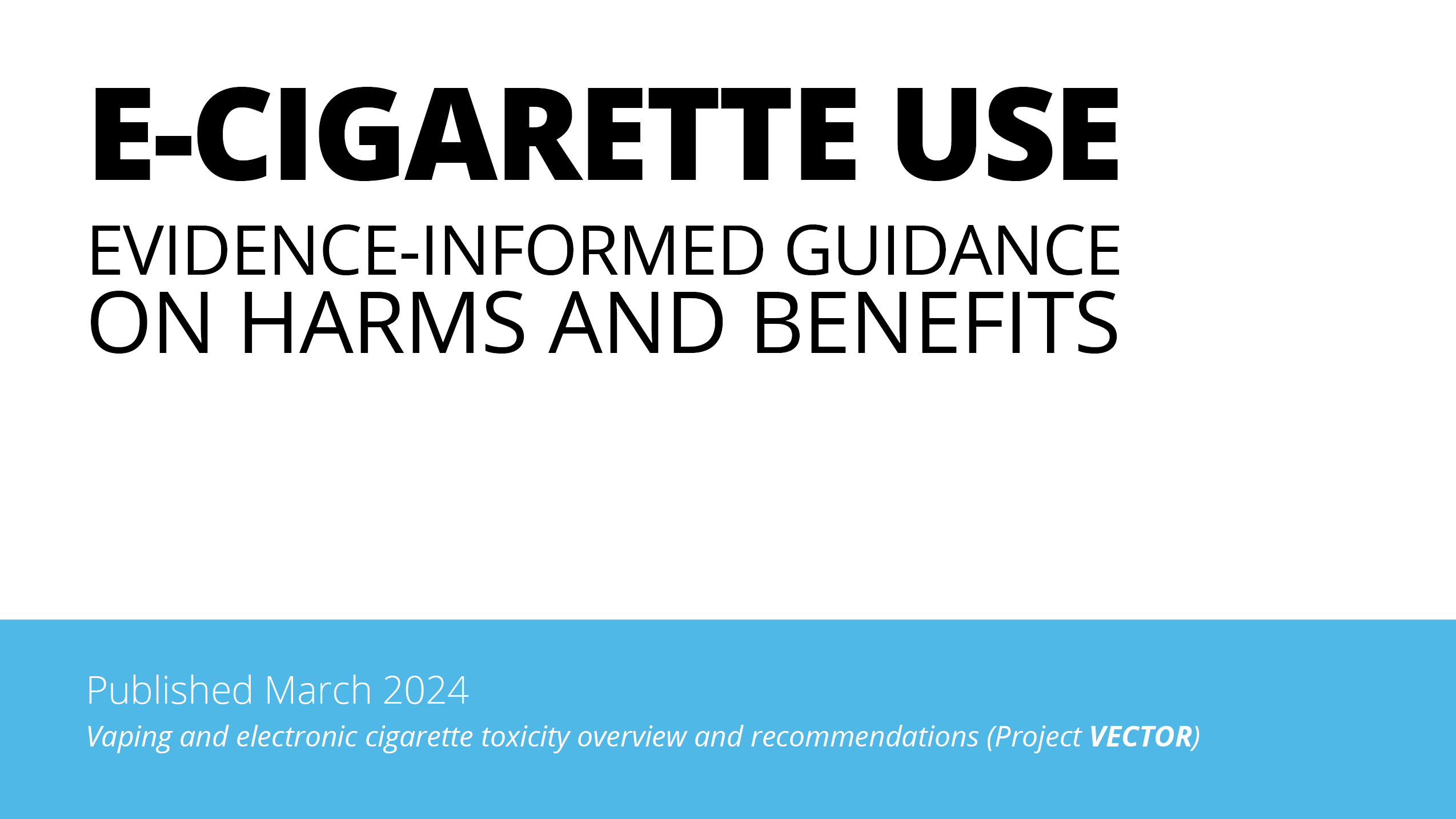 Vaping and Electronic Cigarette Toxicity Overview and Recommendations (Project VECTOR)